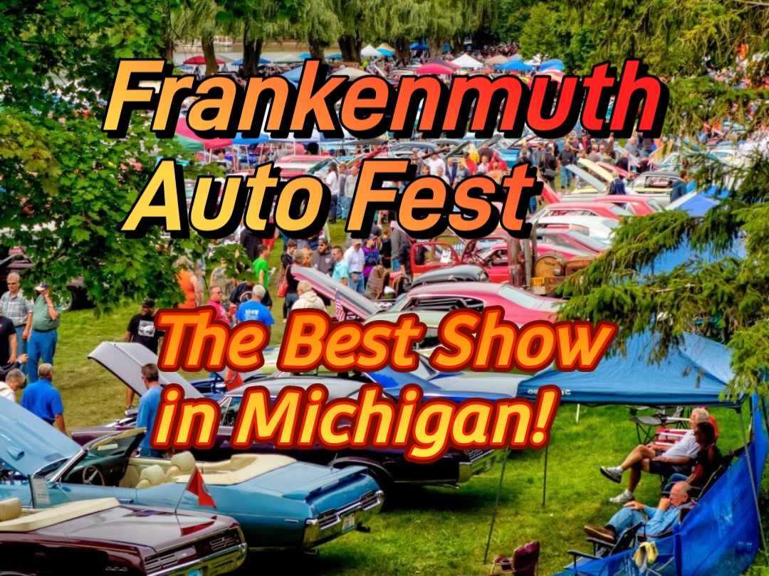 Frankenmuth Auto Fest: The best car show in Michigan - Twisted Axle ...